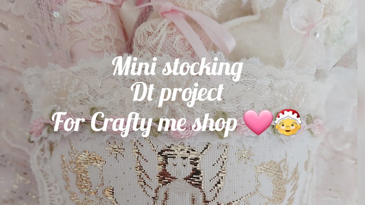Mini Christmas Stocking 🎀🎄 Dt project for @craftymeshop9346 - YouTube