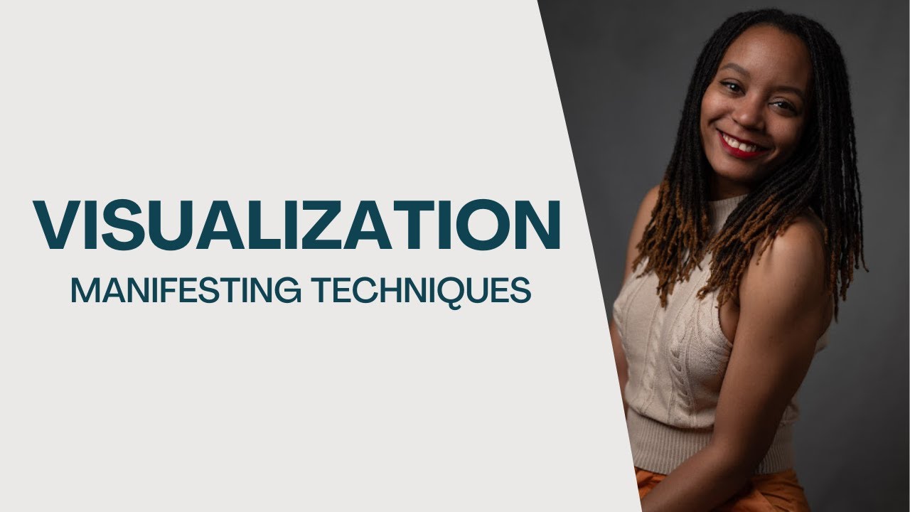 See, Feel, Manifest: Visualization Techniques - YouTube