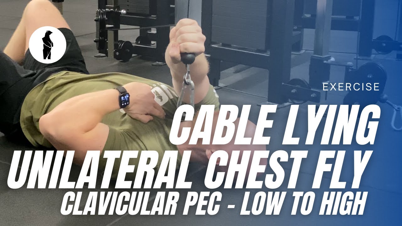 Cable Lying Unilateral Chest Fly (Low to High) - YouTube