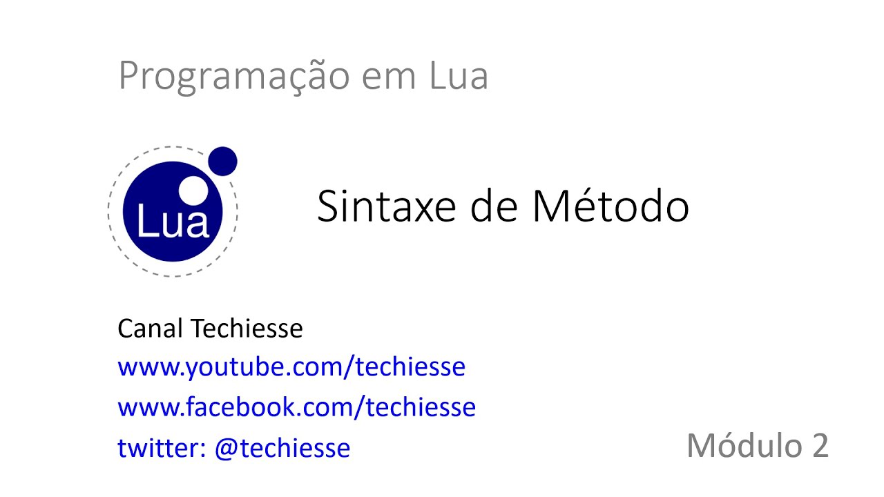 Curso de Lua (Módulo 2) - Aula 2 - Sintaxe de Método - YouTube