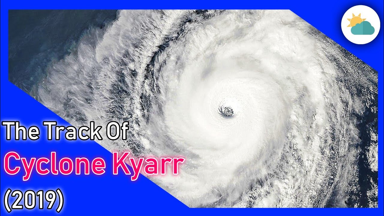 The Track Of Cyclone Kyarr (2019). - YouTube