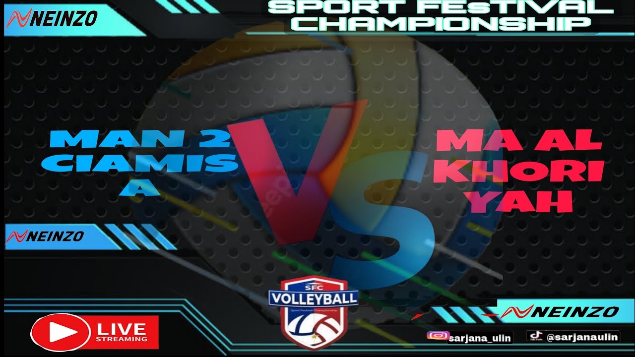 🔴LIVE SPORT FESTIVAL CHAMPIONSHIP || MAN 2 CIAMIS VS MA AL KHORIYAH ...