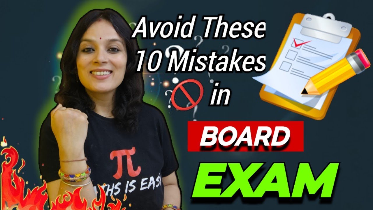 10 Mistakes to Avoid in Board Exam | Common Mistakes in Board Exam 2025 ...