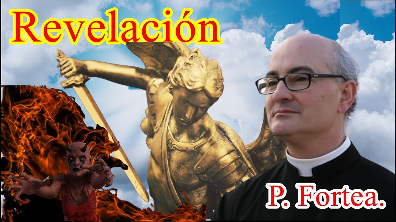 Descubre la Revelación. P. Fortea - YouTube