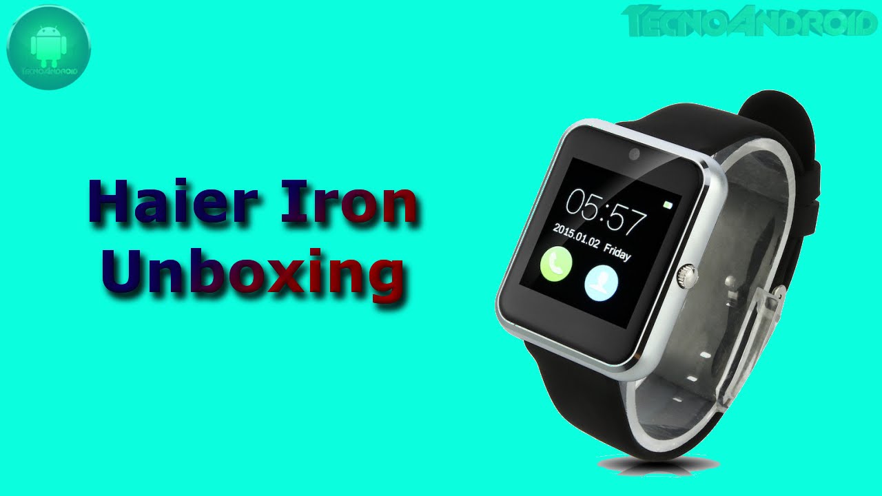 Haier Iron, unboxing by Tecnoandroid - YouTube