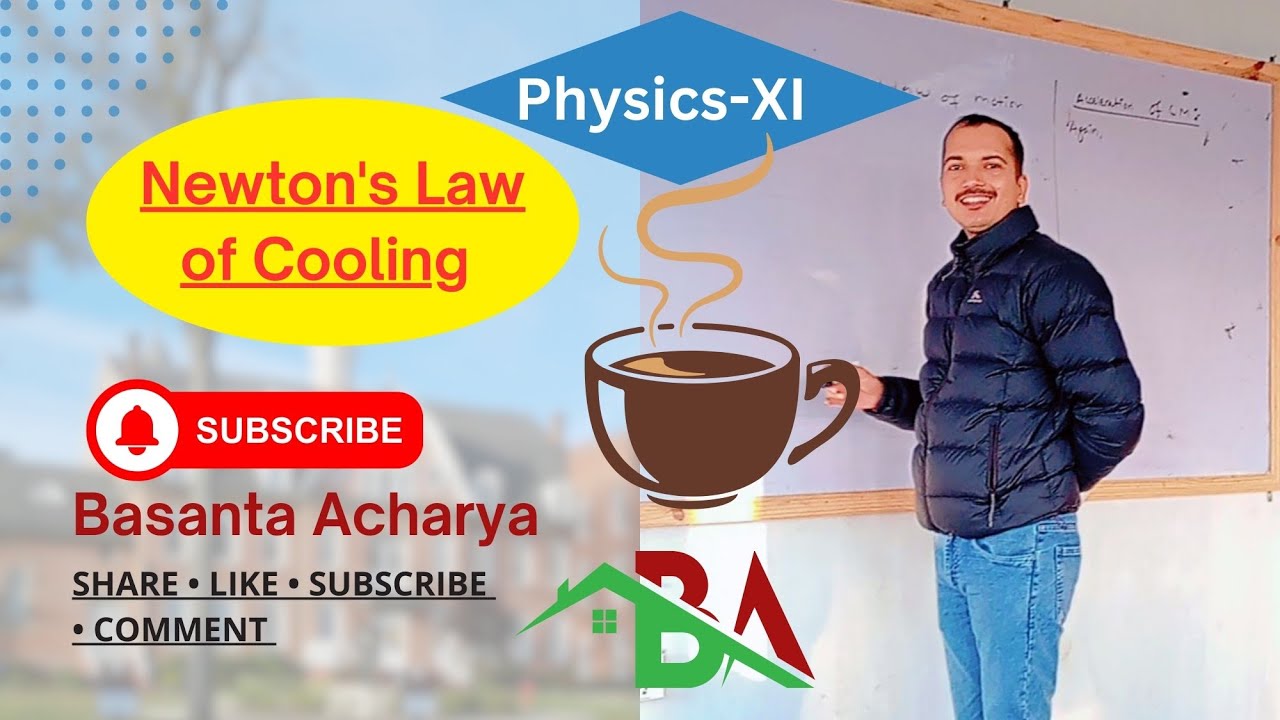 Newton's Law of Cooling, Latent heat, Evaporation, Triple point ...