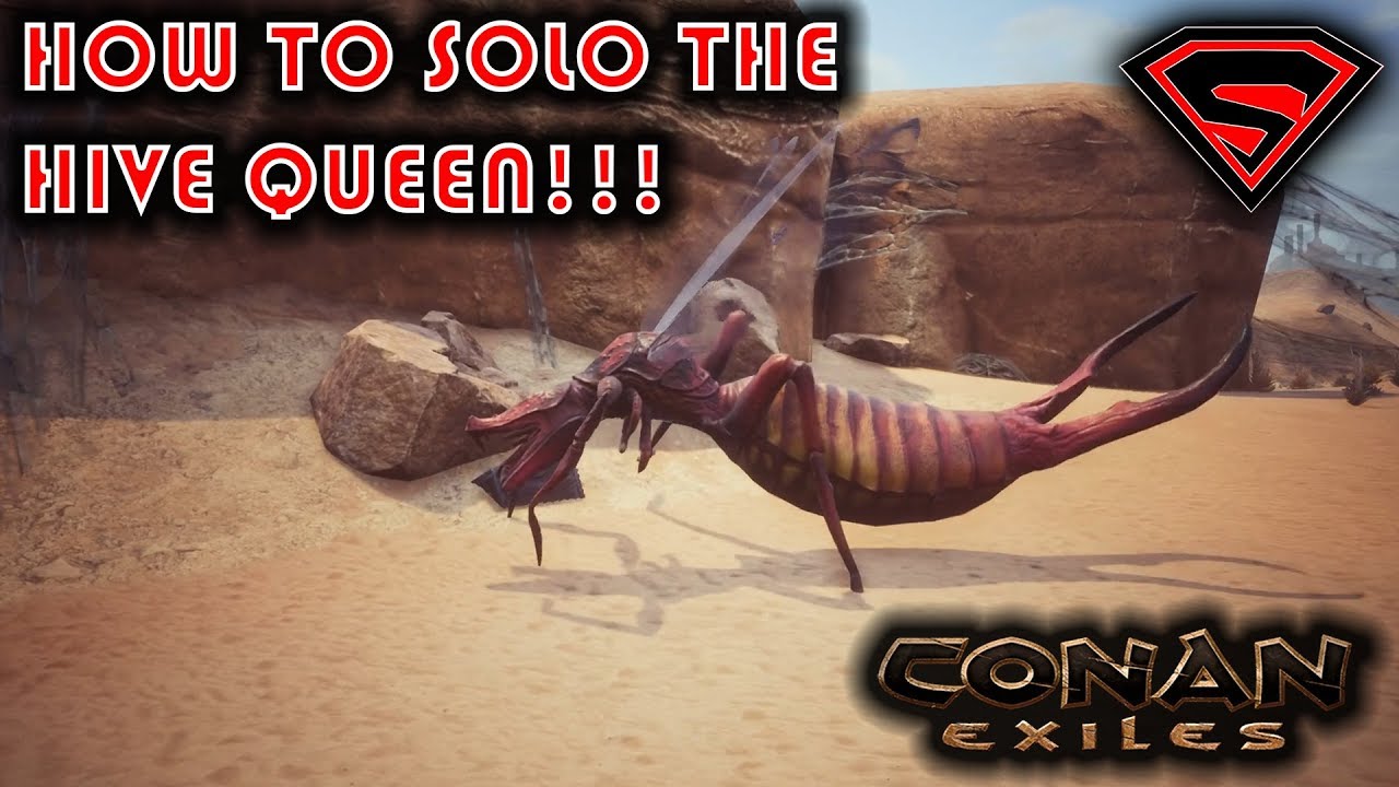 CONAN EXILES HOW TO SOLO THE SAND REAPER HIVE QUEEN BOSS - YouTube