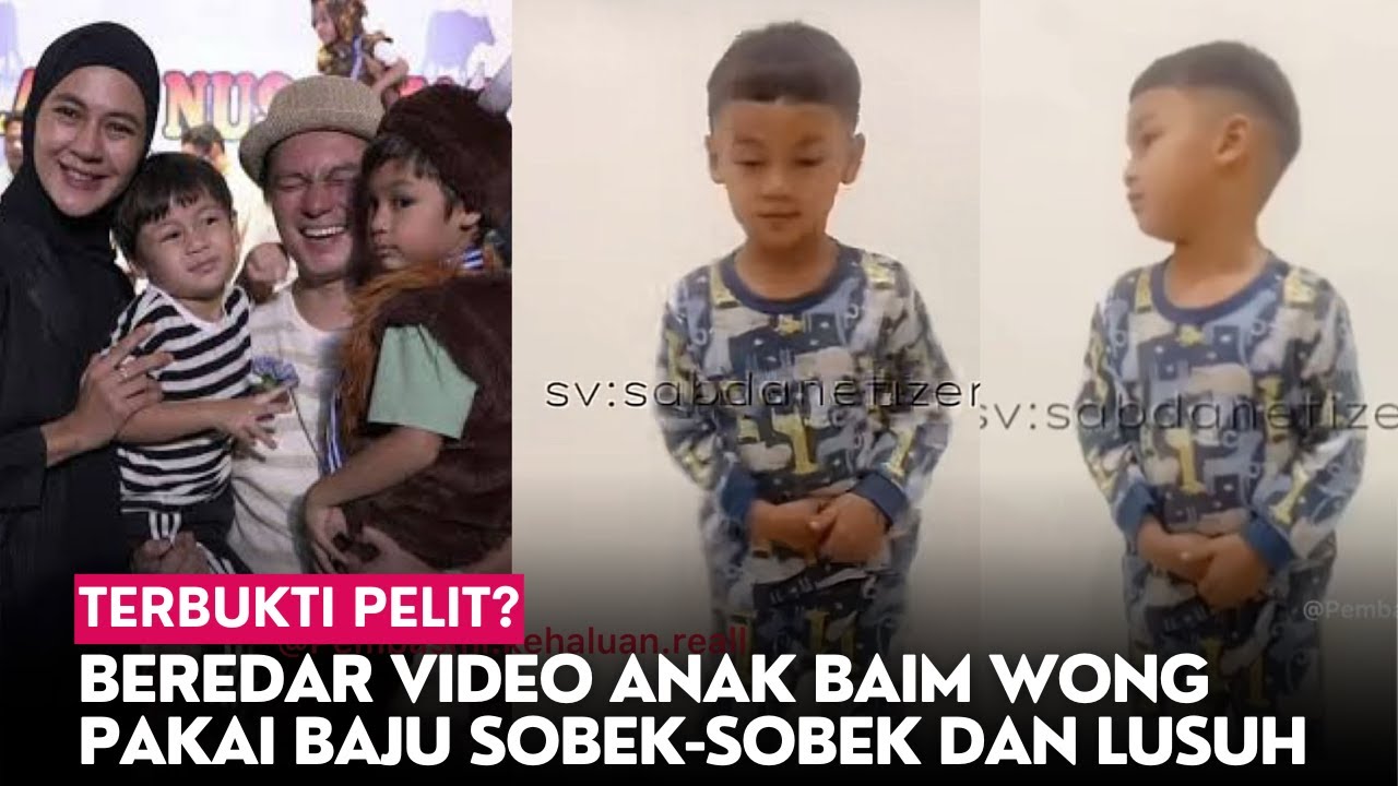 Beredar Video Anak Baim Wong Pakai Baju Sobek-sobek dan Lusuh, Terbukti ...