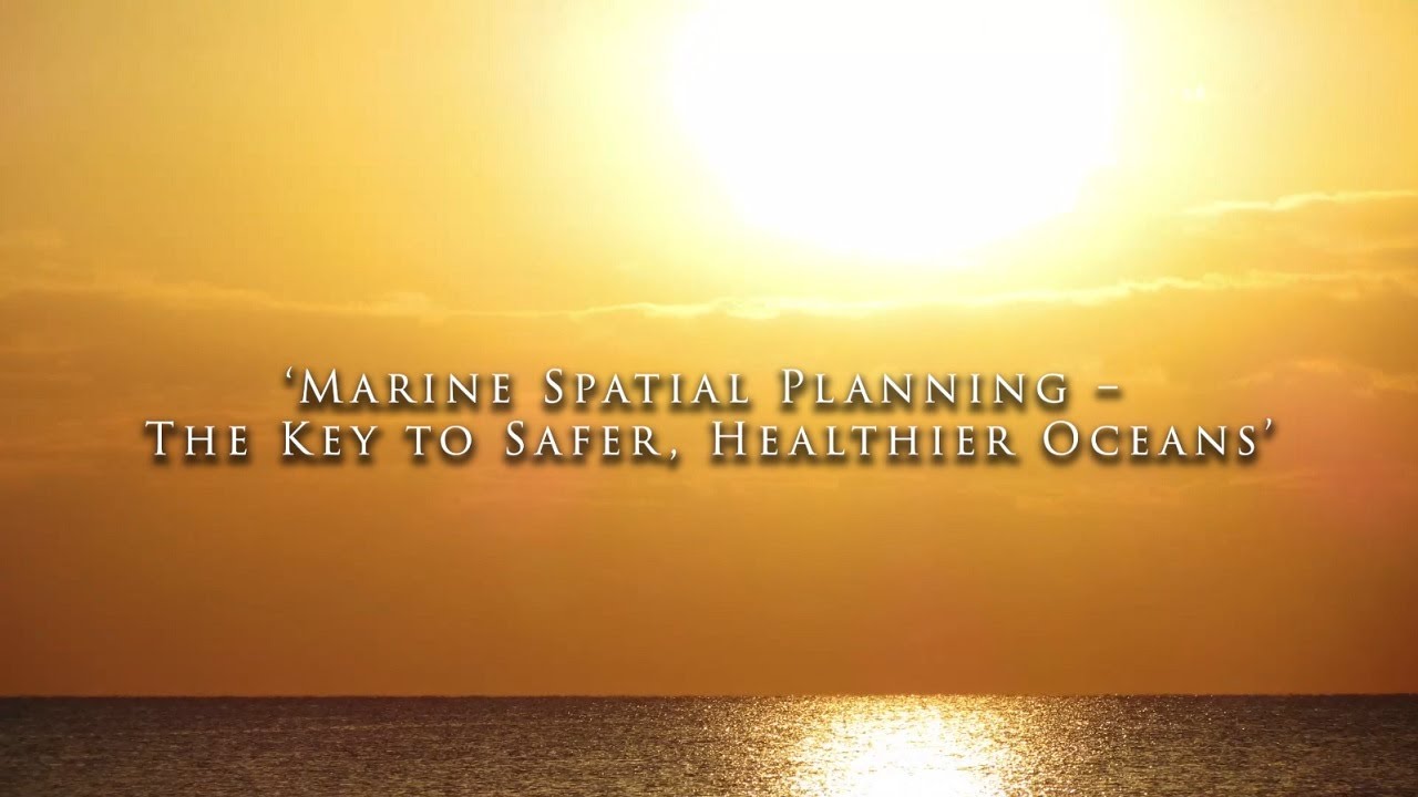 Marine Spatial Planning: The Key to Safer Healthier Oceans - YouTube