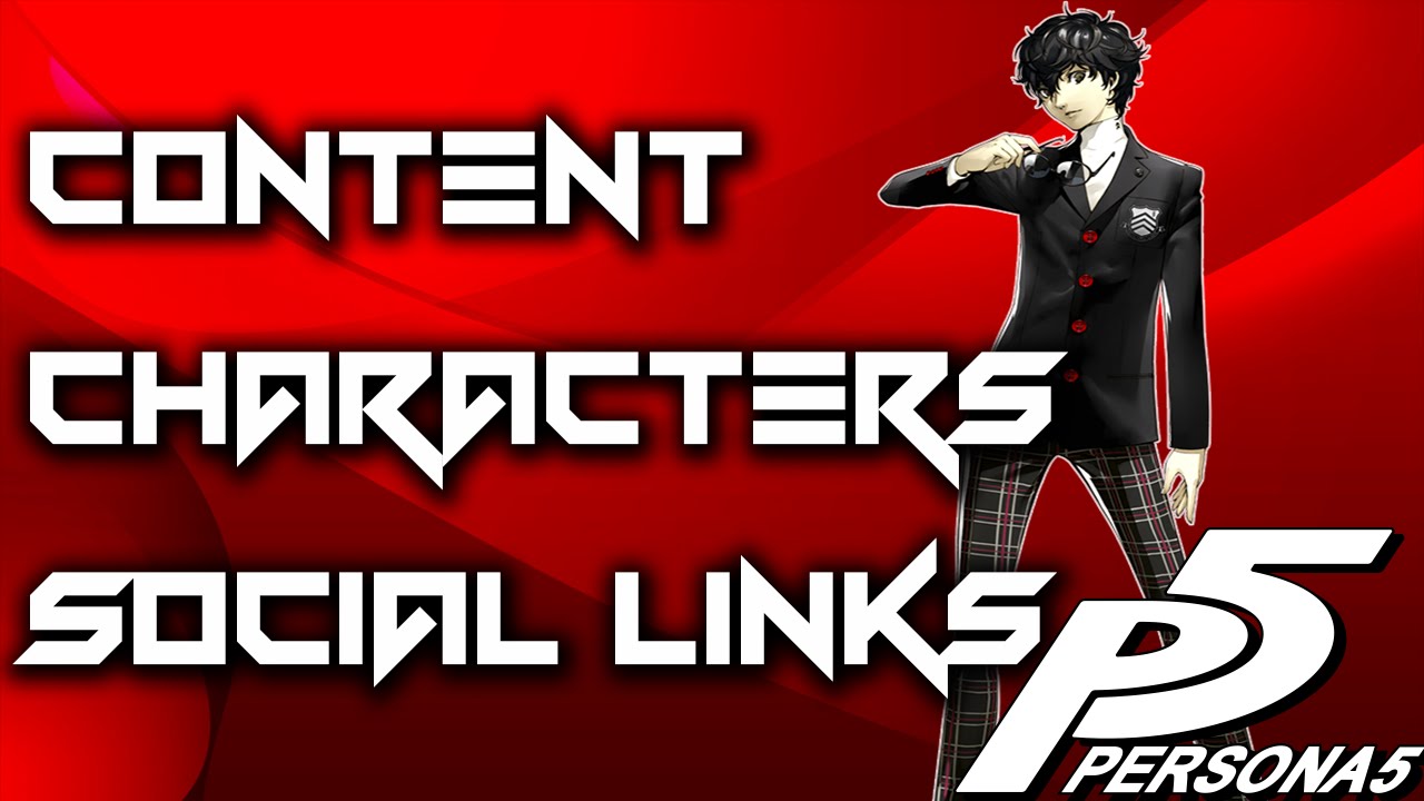 Content, Characters, & Social Links of P5- Persona 5 News - YouTube