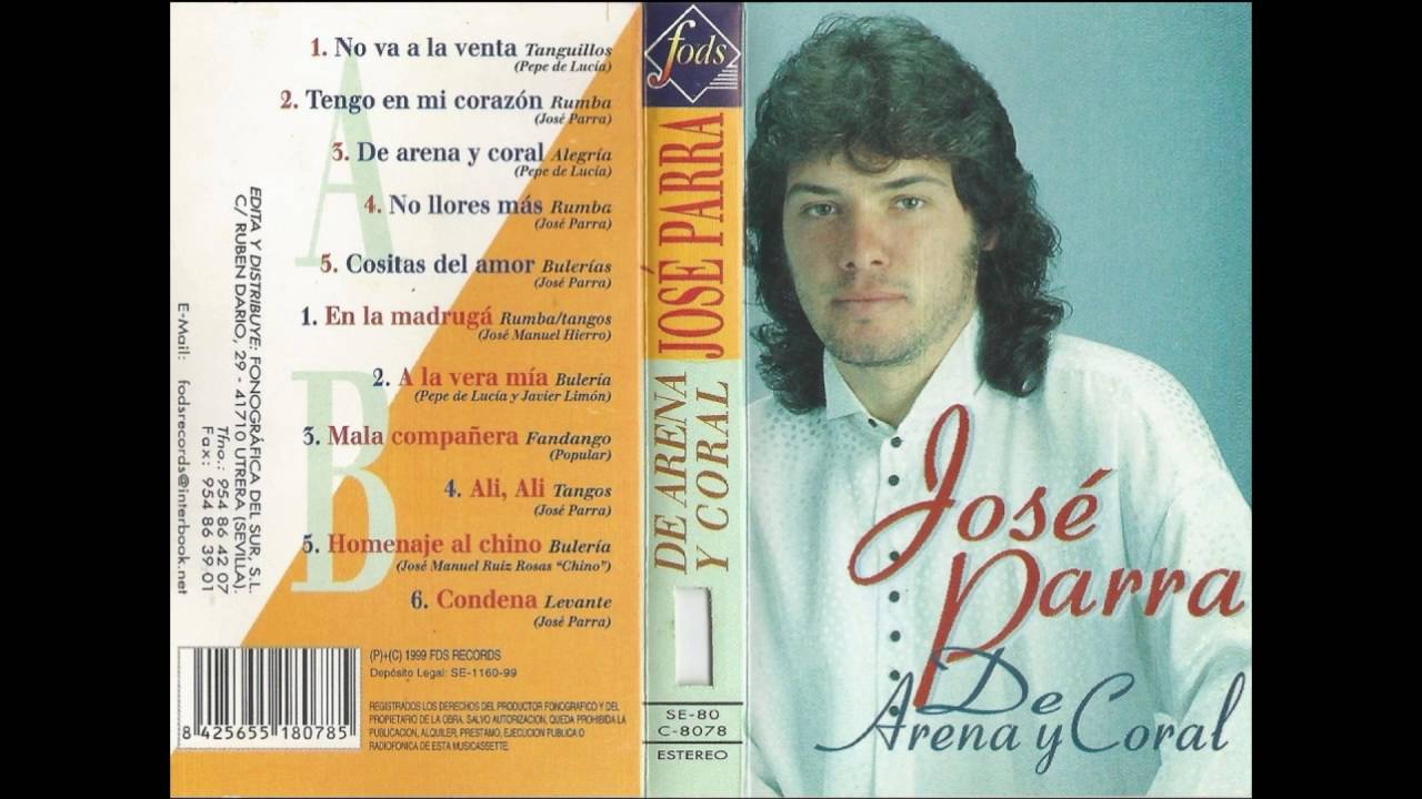 Jose Parra De arena y coral Cassette 1999 04 No llores mas - YouTube