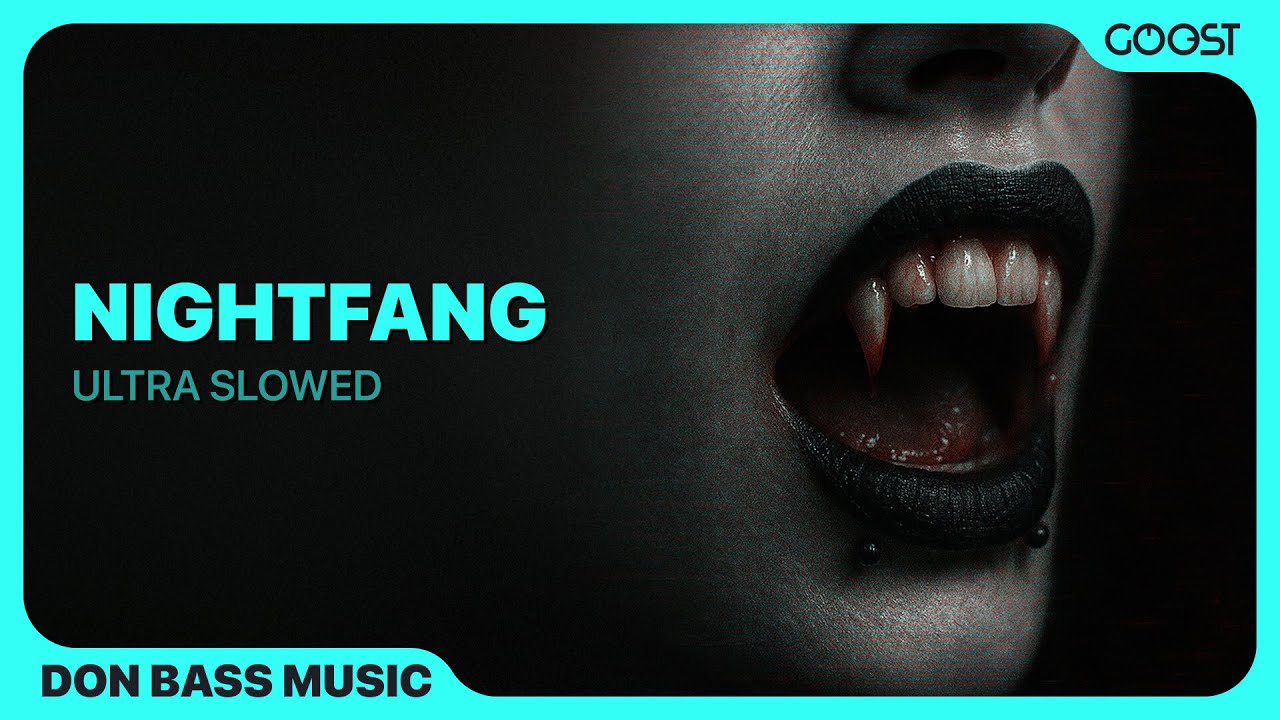 DON BASS MUSIC - NIGHTFANG (Ultra Slowed) - YouTube