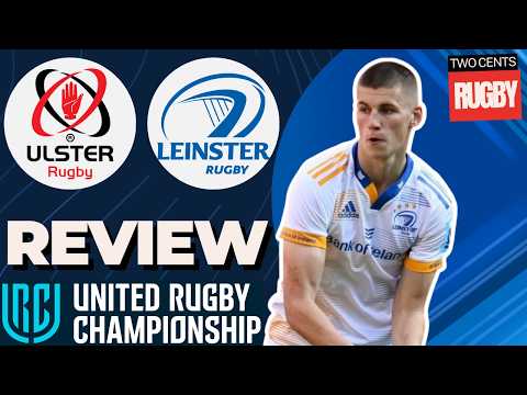 Injuries Galore, Red Card & 7 Tries | Ulster v Leinster | URC 2026