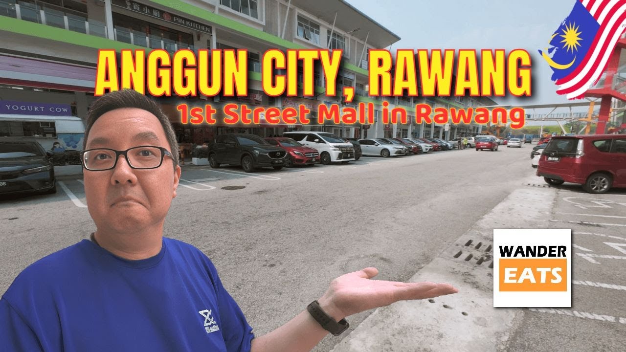 Walk: ANGGUN CITY 1st Streel Mall in Rawang, Selangor 🇲🇾 - YouTube