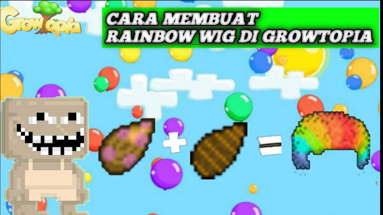 CARA MEMBUAT RAINBOW WIG DI GROWTOPIA - YouTube
