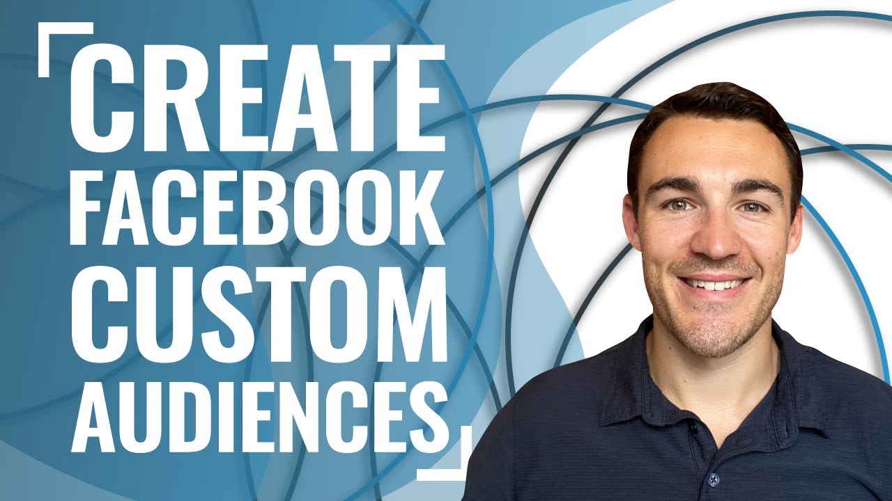 How To Create Facebook Custom Audiences: Detailed Tutorial - YouTube