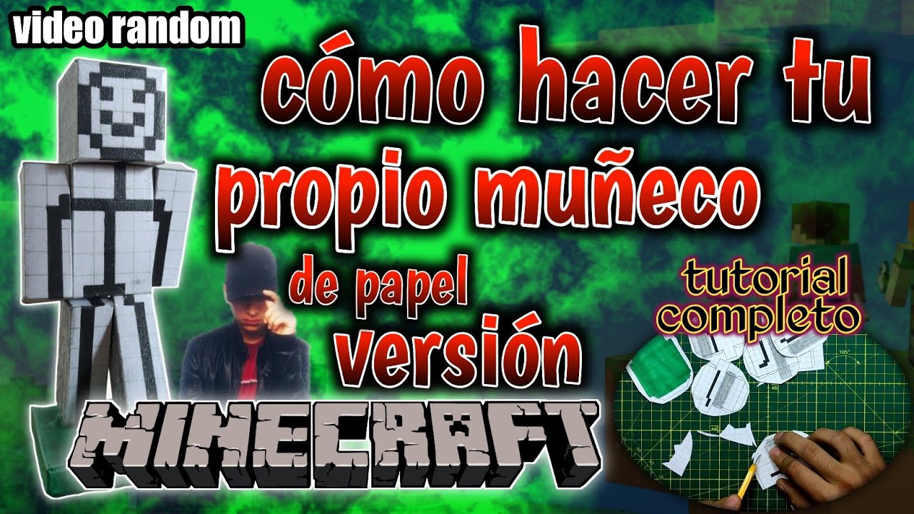cómo hacer tu propio muñeco de papel versión Minecraft Papercraft súper ...
