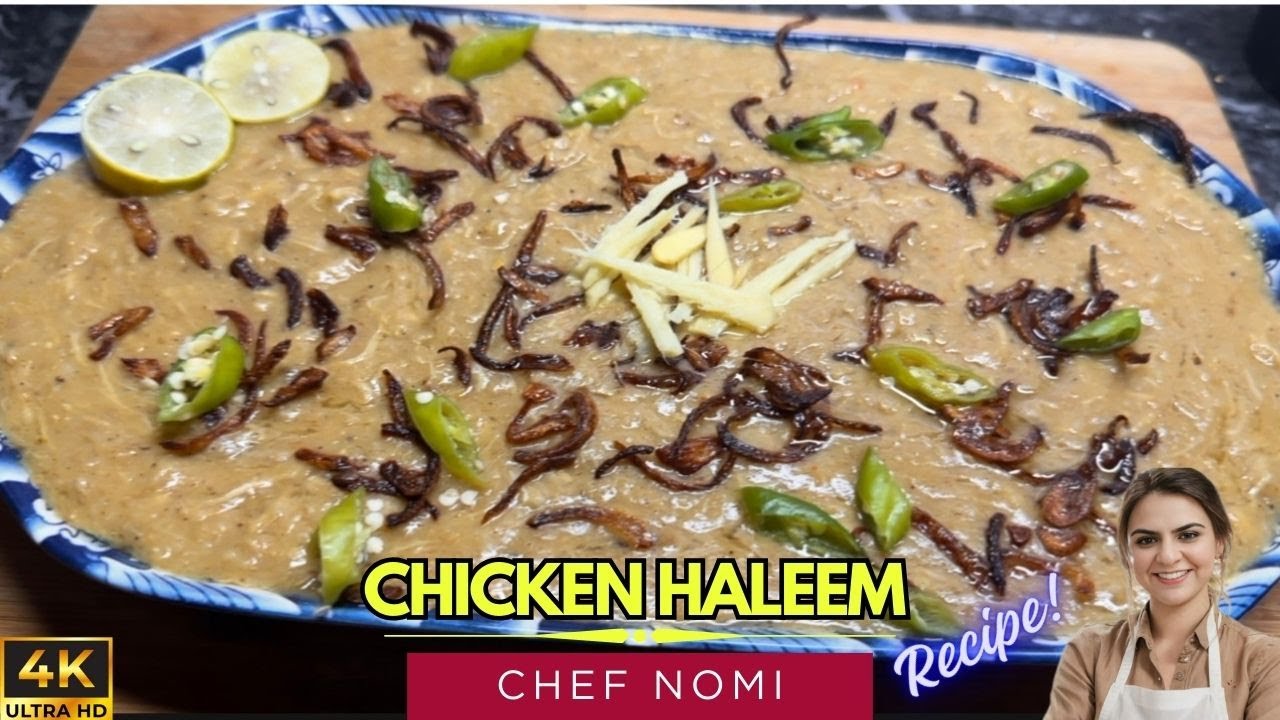 Chicken Haleem Recipe By Chef Nomi - YouTube