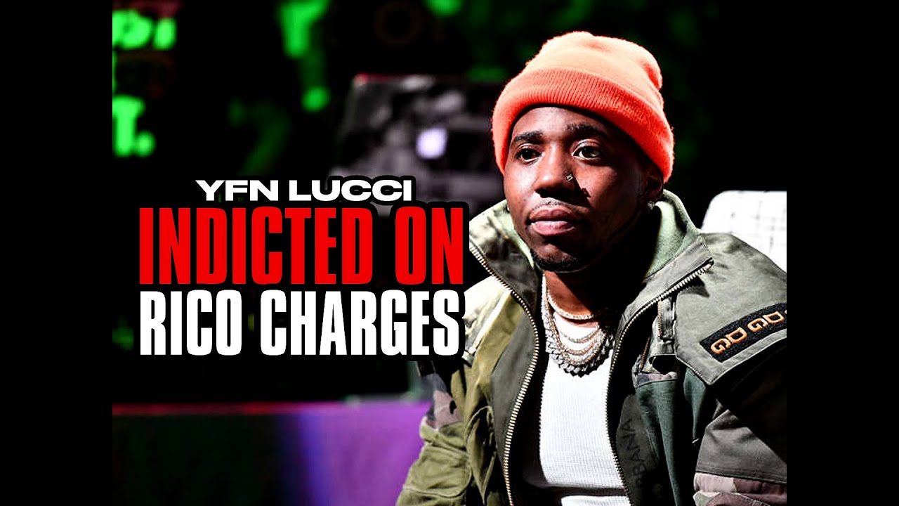 Atlanta Rapper YFN Lucci Indicted On RICO Charges & Murder In Atlanta # ...