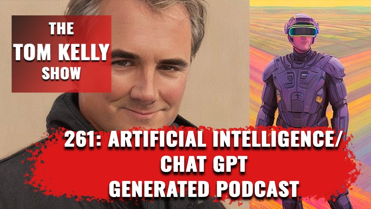 261 Chat GPT / Artificial Intelligence Generated Podcast - YouTube