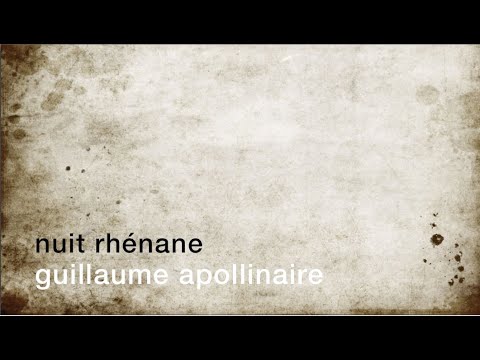 La minute de poésie : Nuit rhénane [Guillaume Apollinaire] - YouTube
