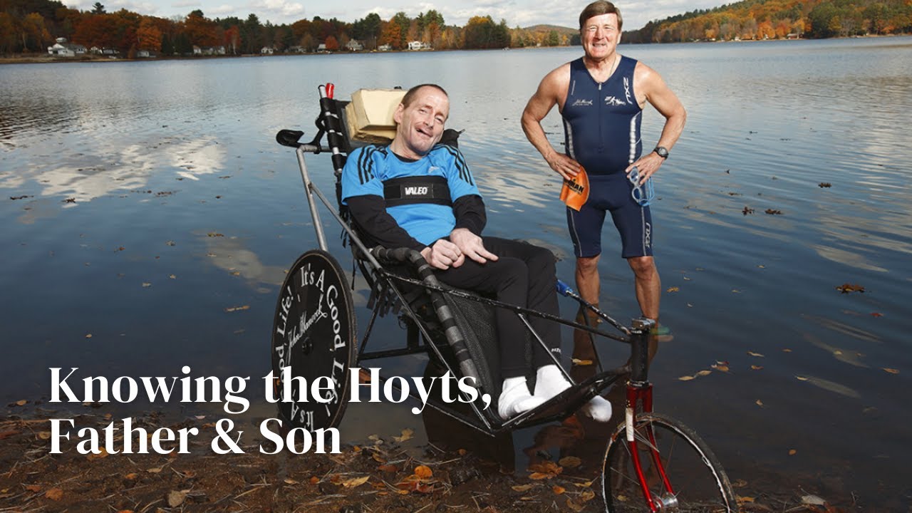 Info video, Knowing the Hoyts, Father and Son, Dick Hoyt and his son ...