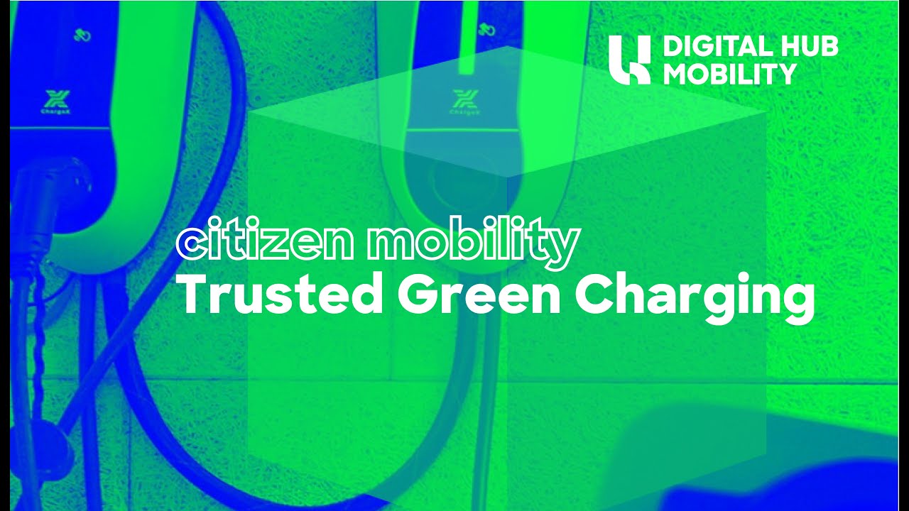 citizen mobility: Trusted Green Charging - by Digital Hub Mobility ...