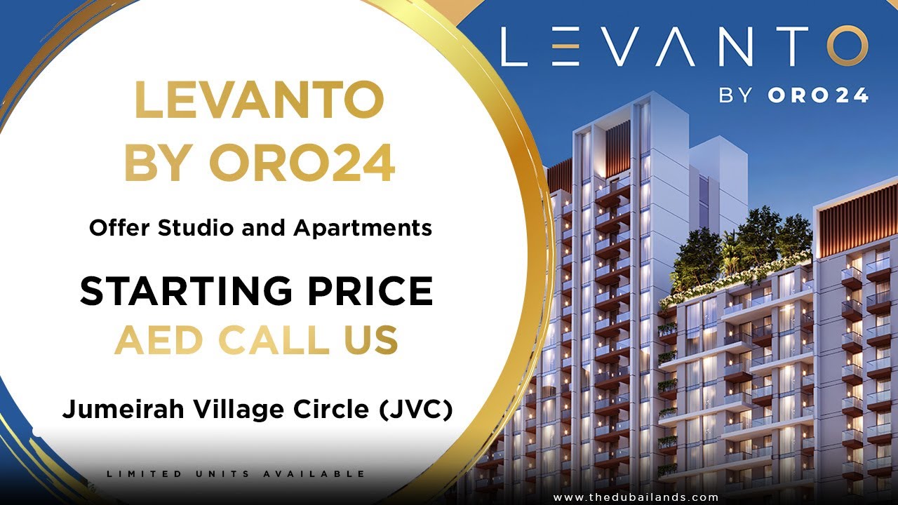 Levanto by ORO24 JVC | Studio & Apartments | Jumeirah Village Circle - YouTube