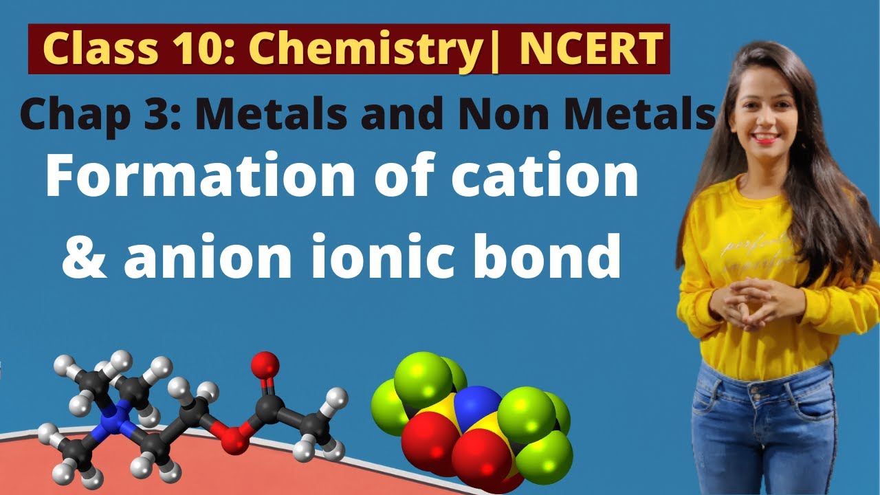 10th Chemistry NCERT, Chapter 3 Metals and Non Metals, Formation of ...