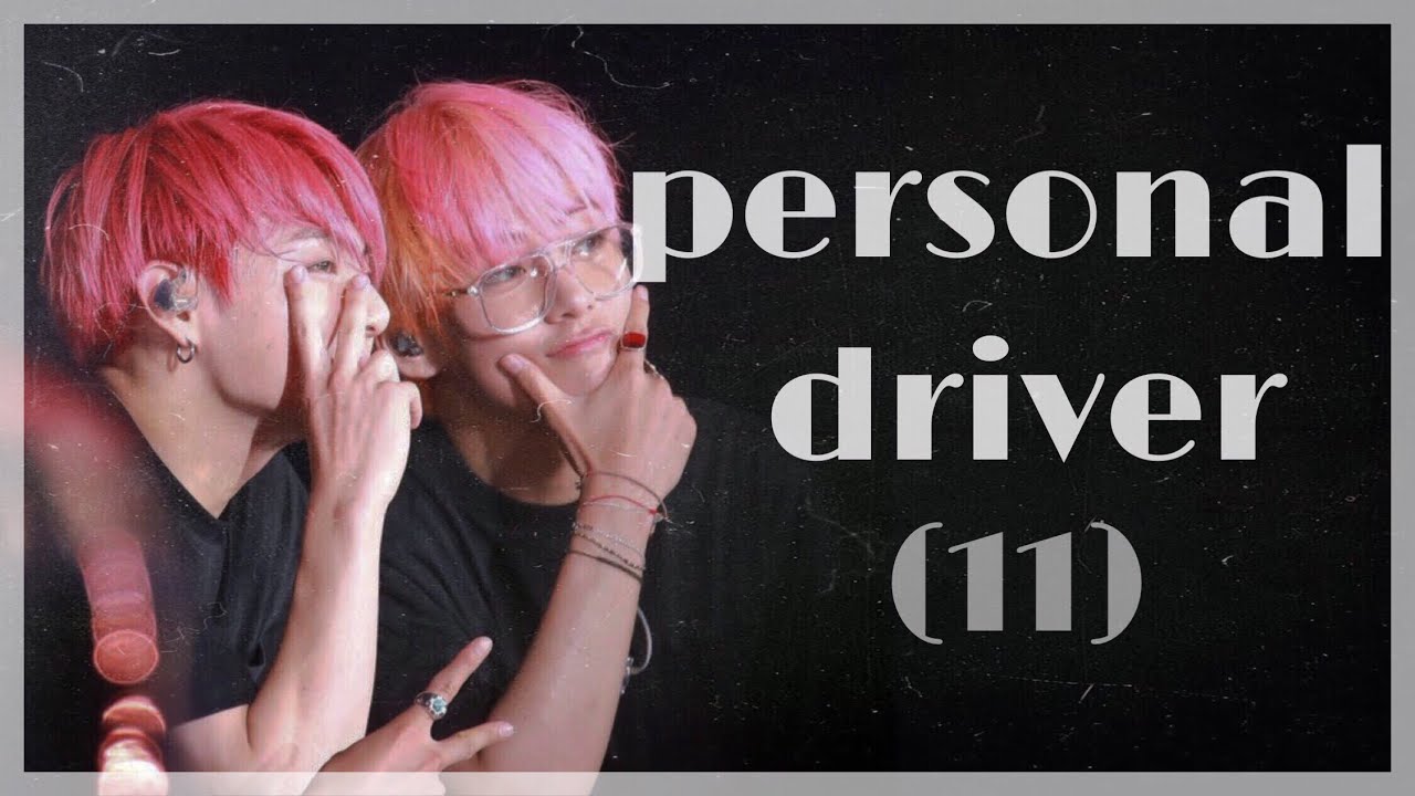 Вигуки | Personal driver | 11 | BTS | - YouTube