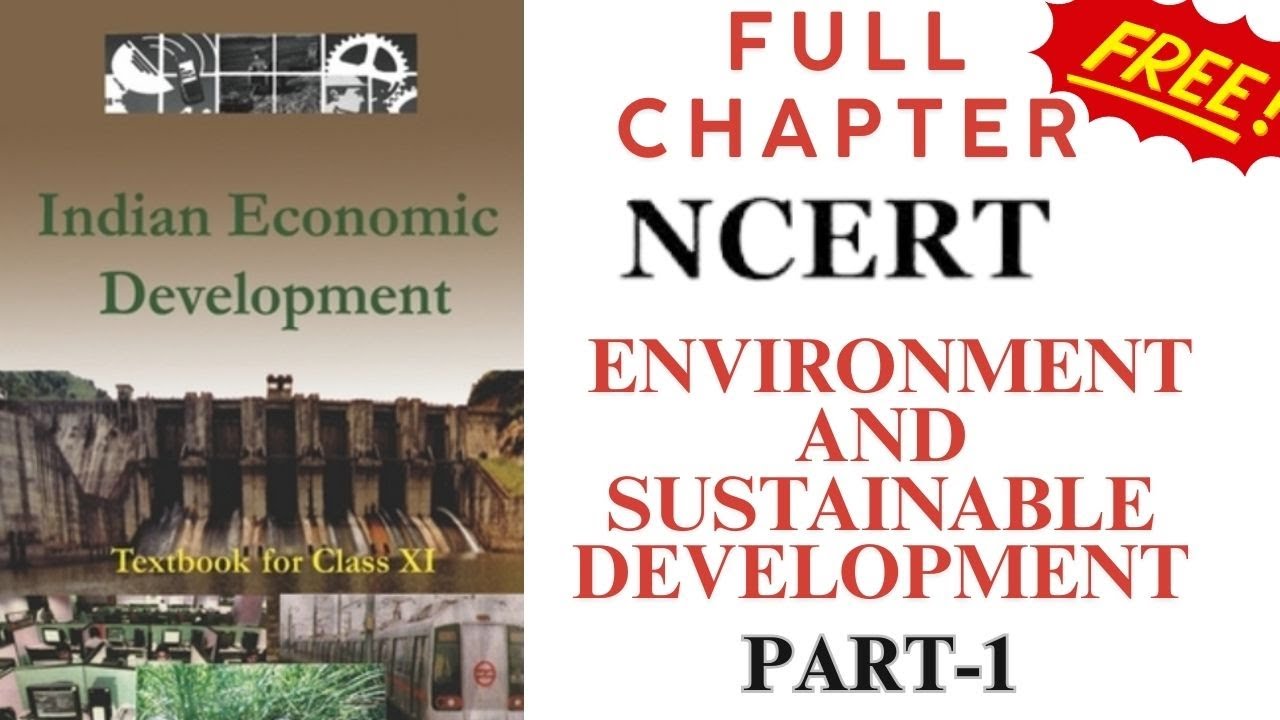 NCERT Environment & Sustainable Development | Part-1 | Class 12 ...