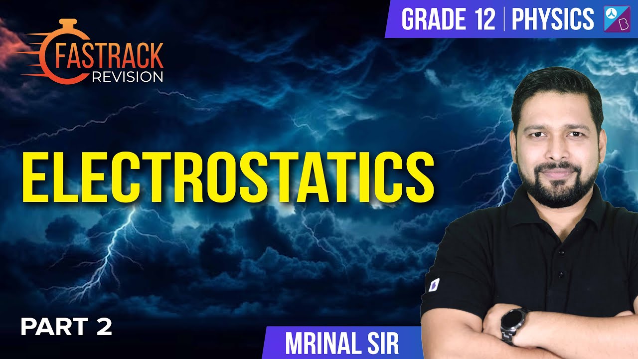 Electrostatics -2 | FastTrack Revision | Class 12 | Physics | NEET 2024 | Mrinal Sir - YouTube