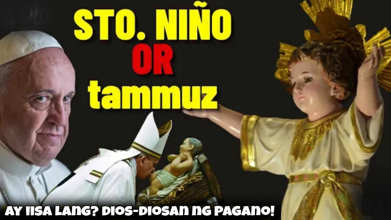 Ang STO. NINO ba ay ang dios diosang si tammuz (August 09 2023) Mr ...