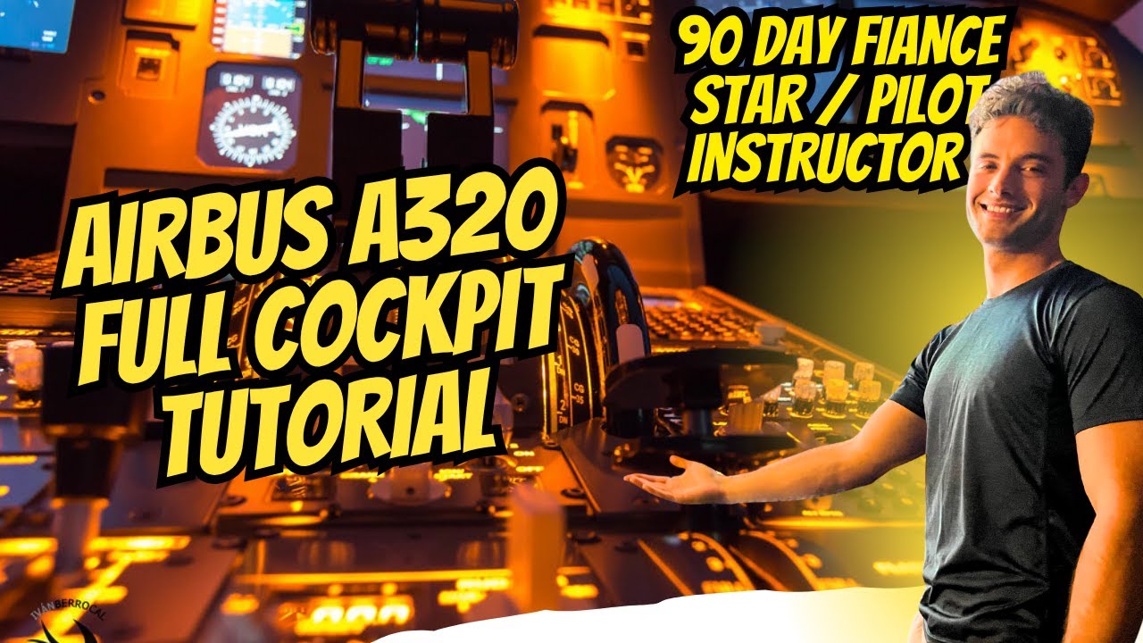 Reality TV Star Pilot Cole Anderson FULL Cockpit Tutorial Airbus 320 ...