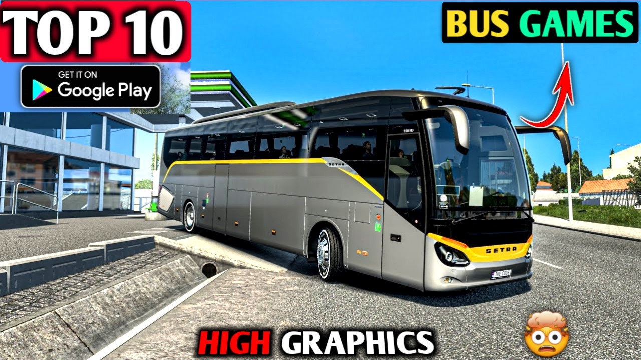 TOP 10 Realistic Bus Simulator Games for Android & iOS || Best High ...