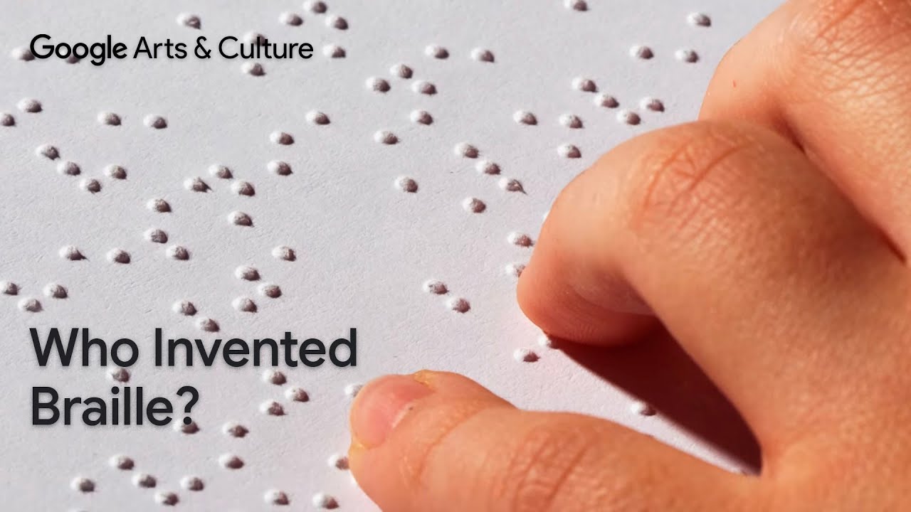 Who INVENTED BRAILLE Google Arts Culture YouTube who-invented-braille-google-arts-culture-youtube
