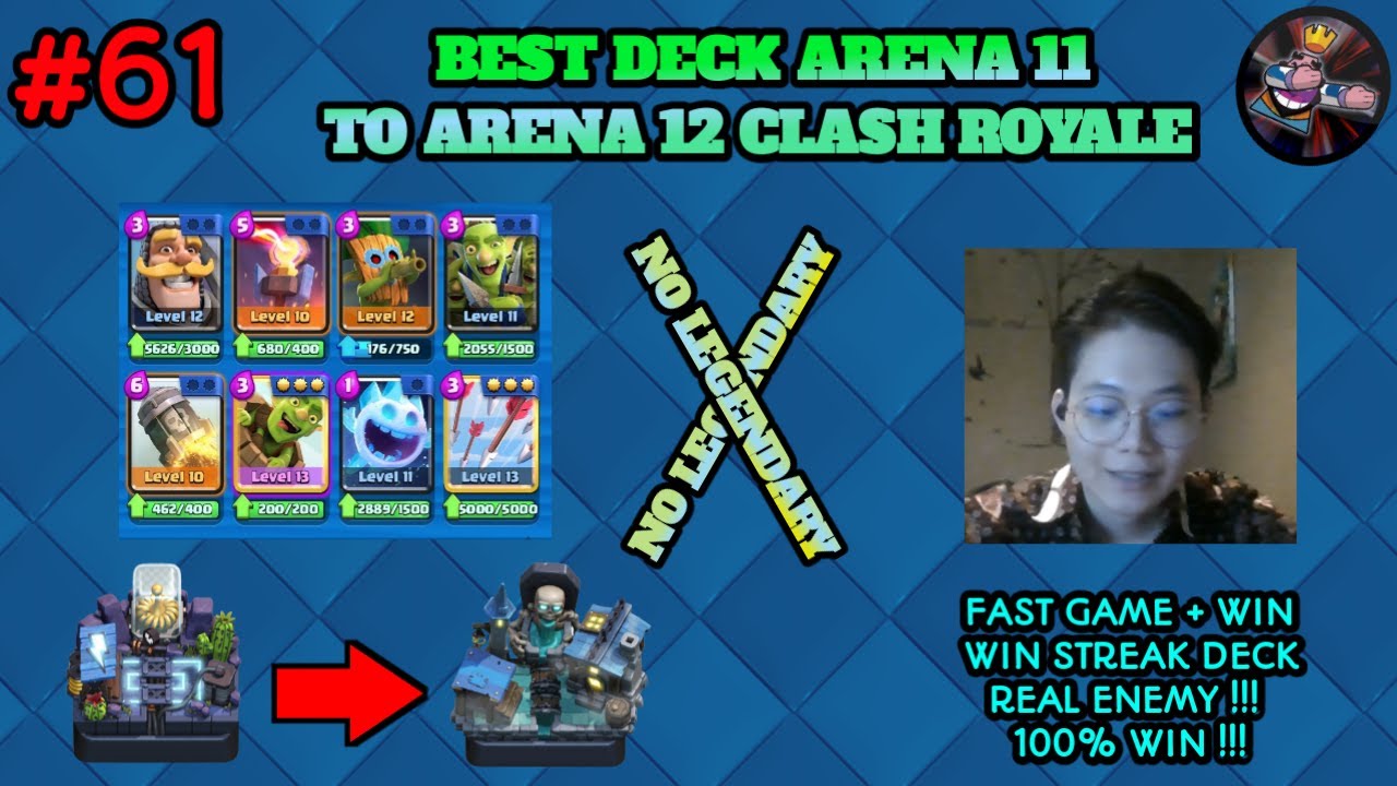 DECK CLASH ROYALE TERBAIK ARENA 11 KE ARENA 12 SEASON 31 🔥 | Clash ...