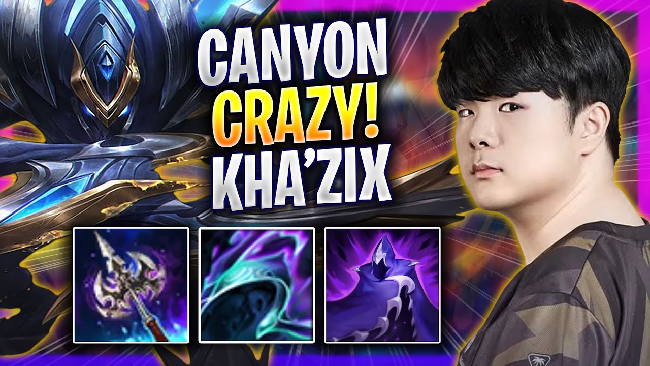 CANYON CRAZY GAME WITH KHA'ZIX! - GEN Canyon Plays Kha'zix JUNGLE vs ...