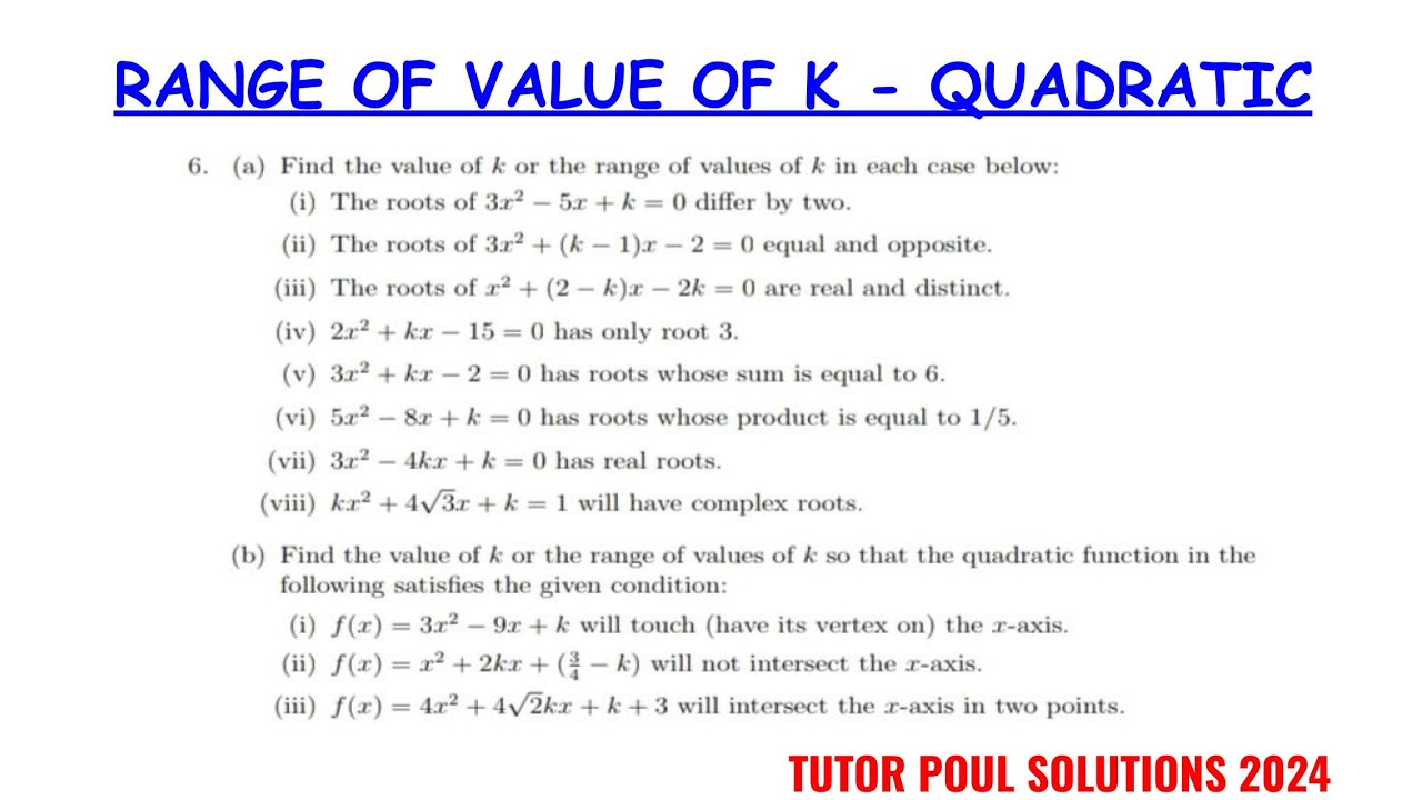 RANGE OF VALUES FOR K - QUADRATIC EQUATIONS - YouTube