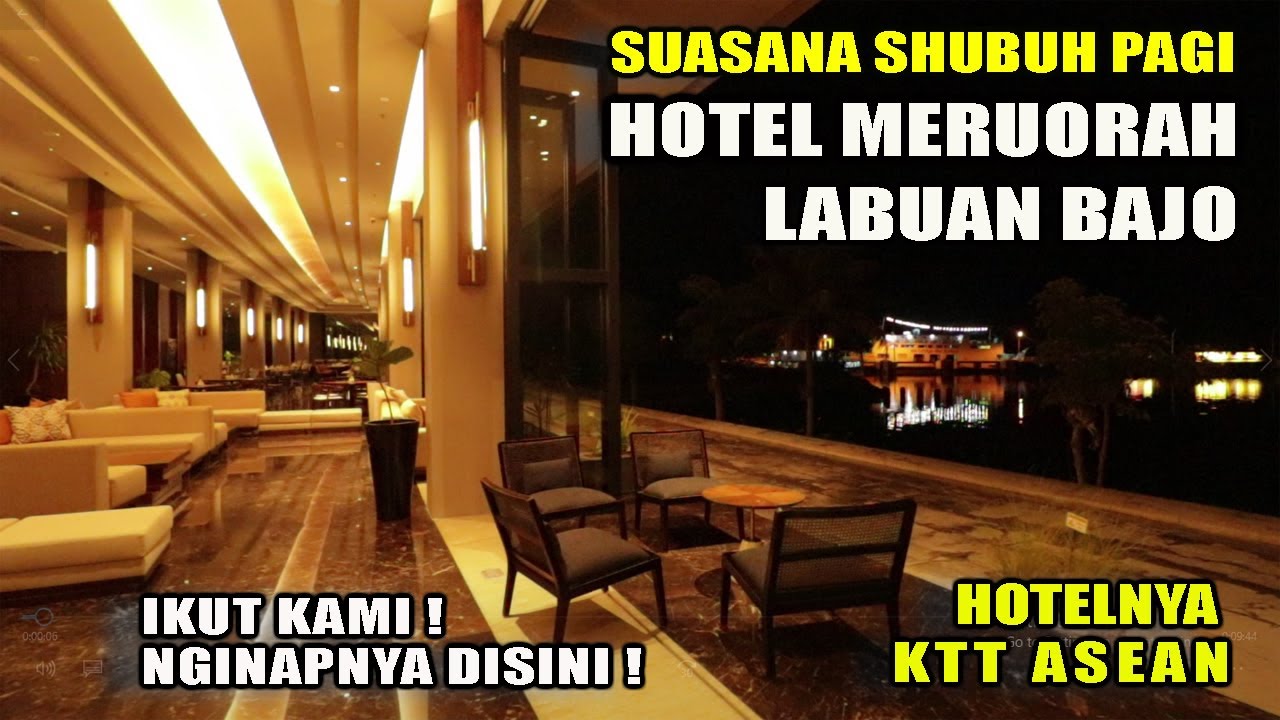Hotel Meruorah, Labuan Bajo Saat Shubuh Pagi Hari | Begini Suasana nya ...
