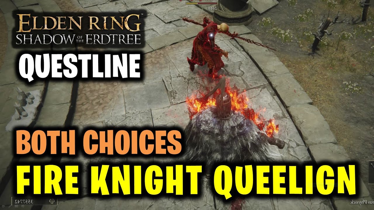 Fire Knight Queelign Full Questline: Both Choices | Elden Ring DLC ...