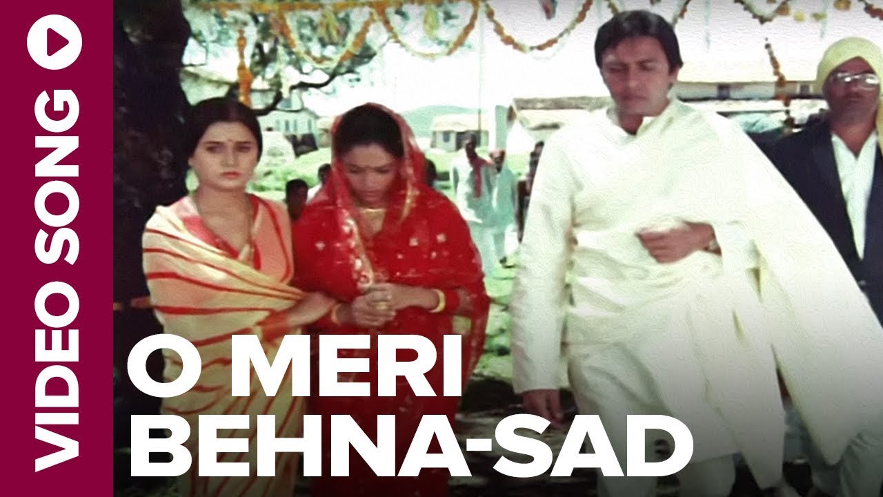 O Meri Behna - Sad (Video Song) - Pyari Behna - YouTube
