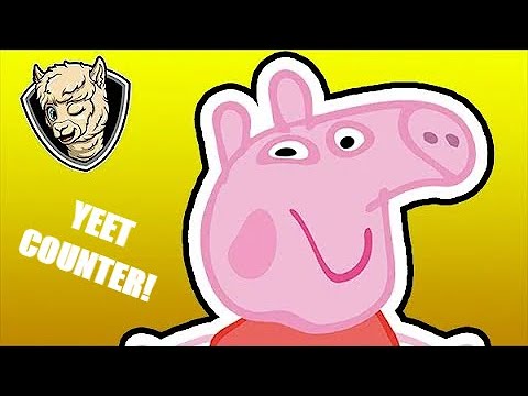 Peppa Yeets Herself 100 Times! (But With A "Yeet" Counter) - YouTube