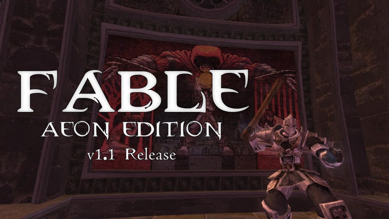 FABLE: AEON EDITION - VERSION 1.1 RELEASE | a Fable The Lost Chapters ...
