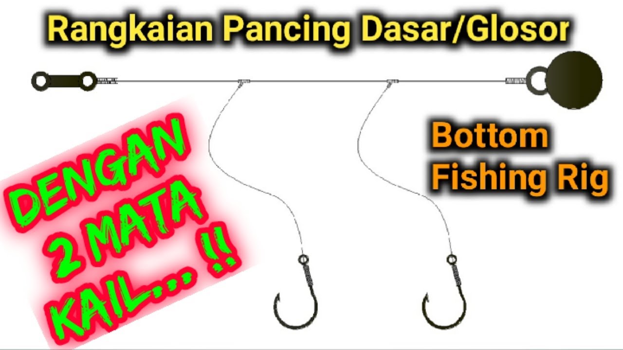 CARA MEMBUAT RANGKAIAN PANCING DASAR ||Bottom Fishing Rig - YouTube