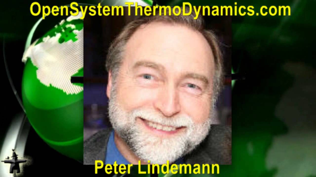 Open System Thermodynamics - Aug 22, 2013 Peter Lindemann Interview by ...