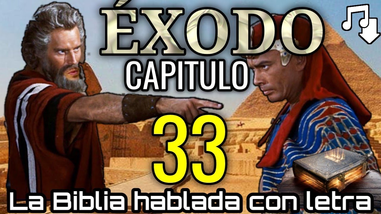 🔴 ÉXODO Capitulo 33 hablado con letra ( La presencia de Dios prometida ...