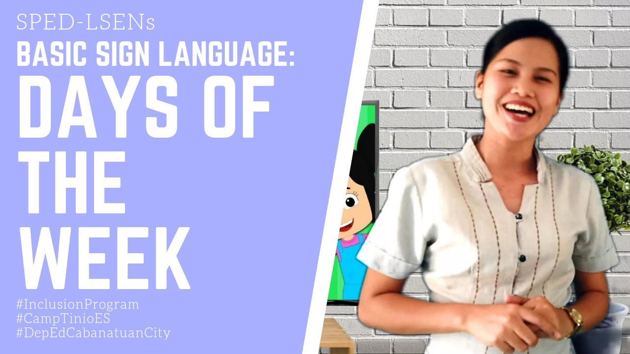 FILIPINO BASIC SIGN LANGUAGE: DAYS OF THE WEEK - YouTube