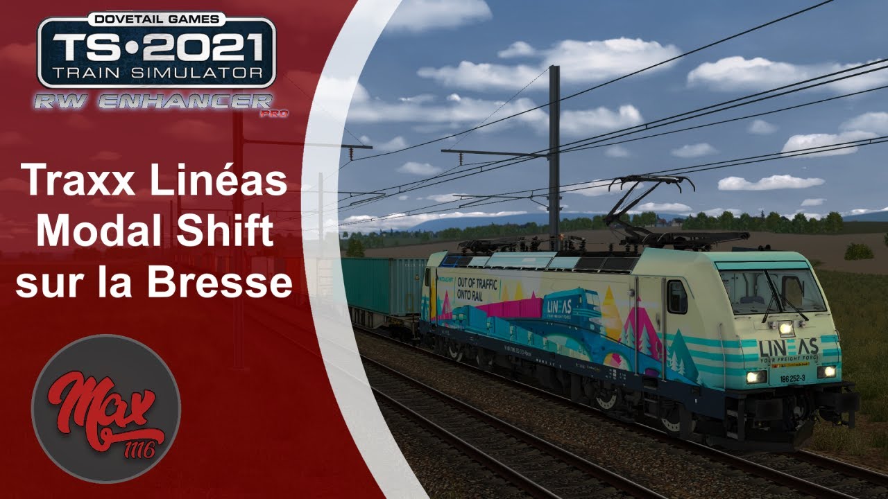 Train Simulator 2021 : Traxx Linéas Modal Shift sur la Bresse - YouTube