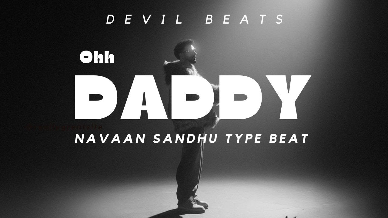 [FREE] Navaan Sandhu Type Beat | OHH DADDY | INSTRUMENTAL BEAT 2024 - YouTube